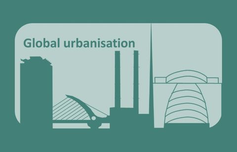 Global Urbanisation - Geography | Trinity College Dublin